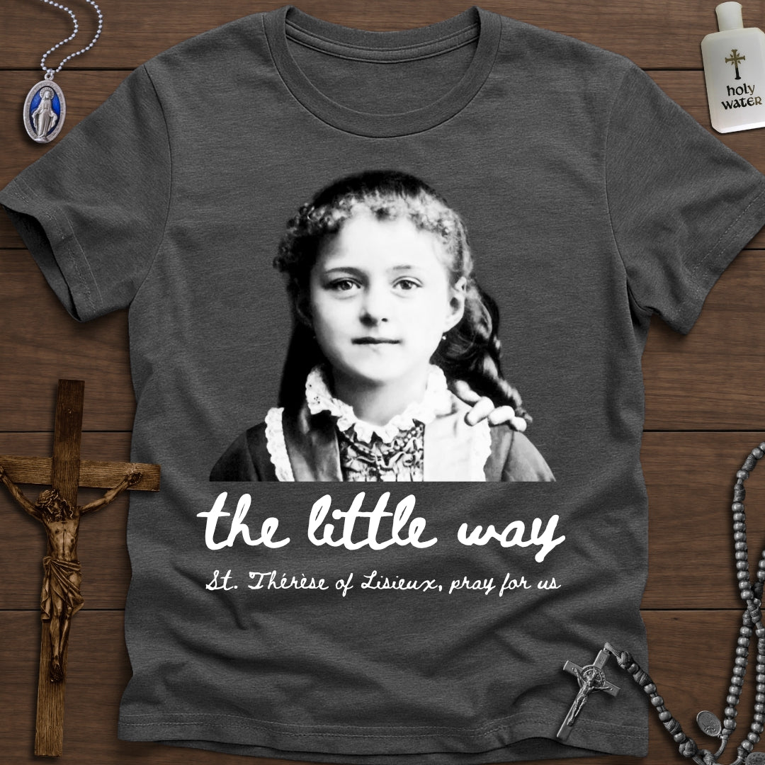 'The Little Way' St. Thérèse of Lisieux T-Shirt – Hardcore Catholics