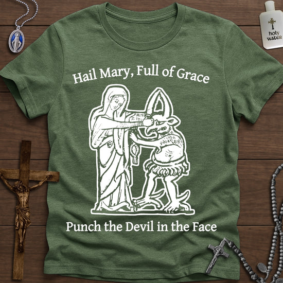 'Hail Mary, Full of Grace, Punch the Devil in the Face' Catholic T ...